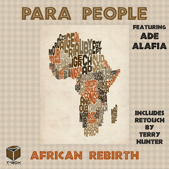 African Rebirth | Para People feat. Ade Alafia | T's Box