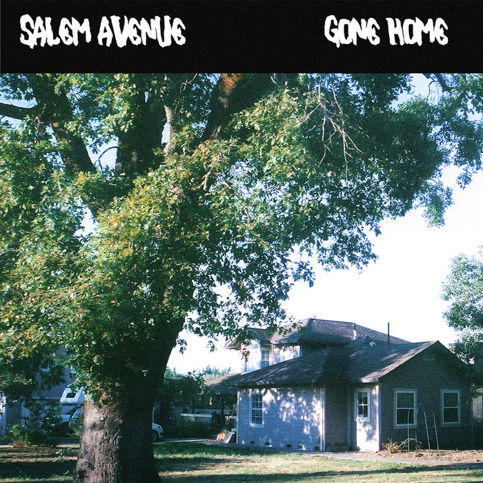 GONE HOME | SALEM AVENUE