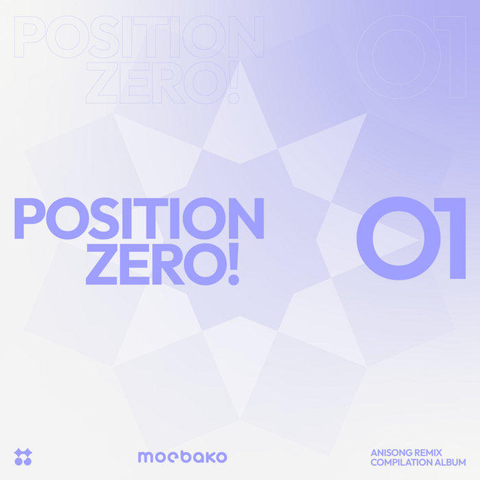 POSITION ZERO! 01 | Moebako