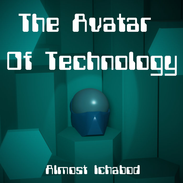 The Avatar of Technology | Almost Ichabod