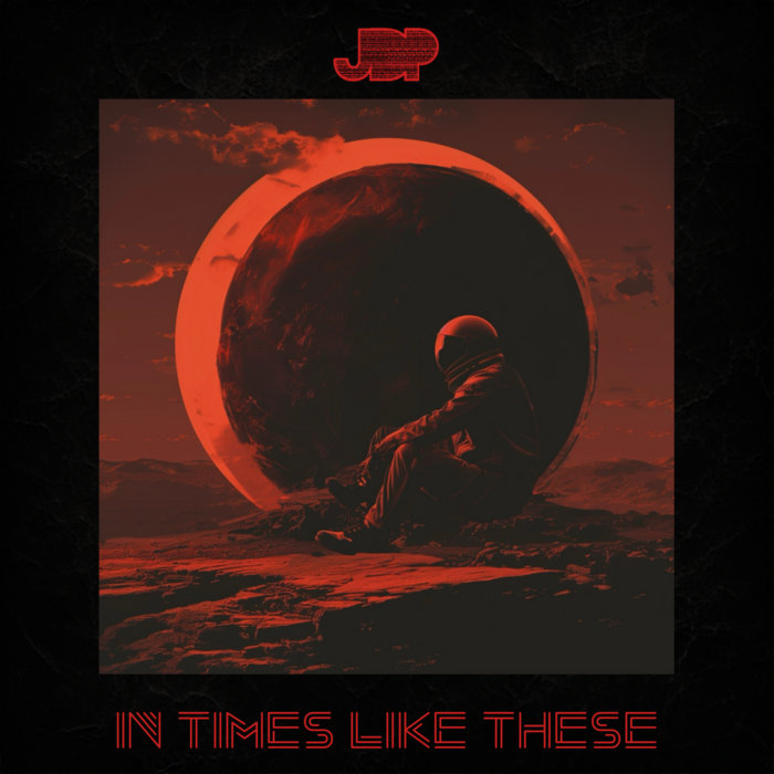 In Times Like These | JDP