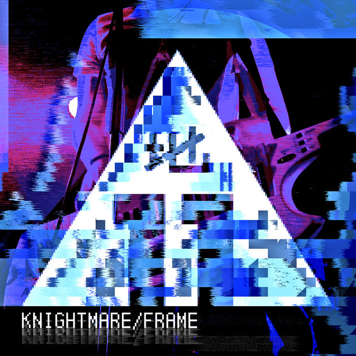 Knightmare/Frame - Single | Area 11