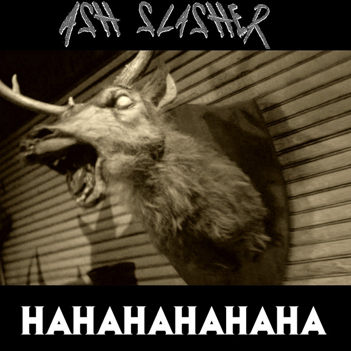 Hahahahahaha (Demo) | Ash Slasher