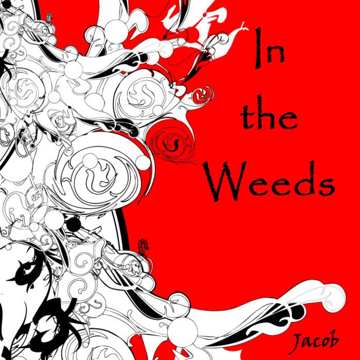 In the Weeds | Jacob Marsh