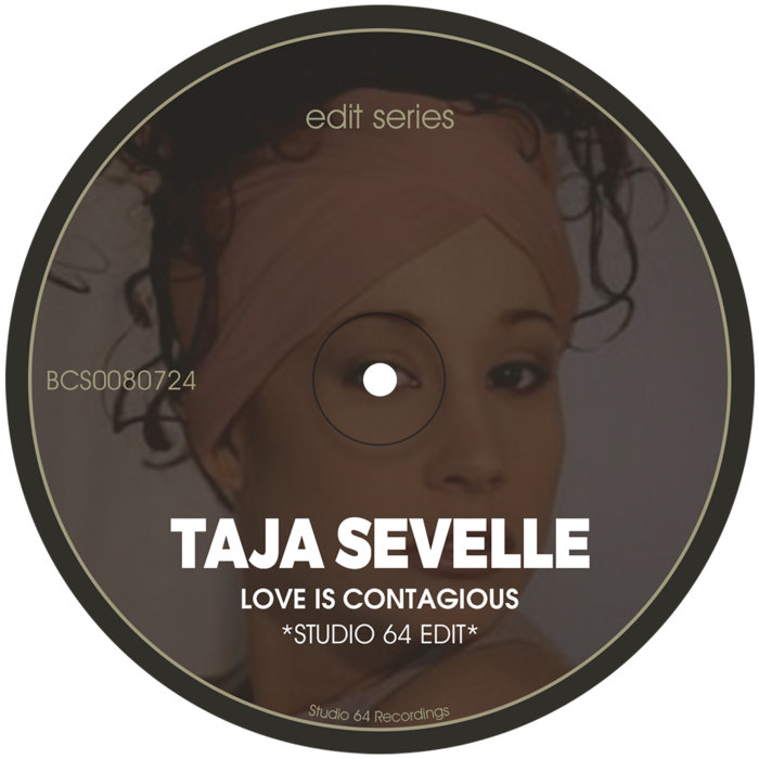 Love Is Contagious - Taja Sevelle Studio 64 Edit | Studio 64 Recordings