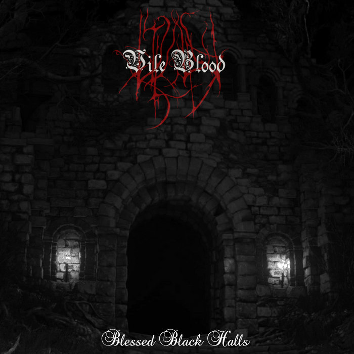 Blessed Black Halls | Vile Blood