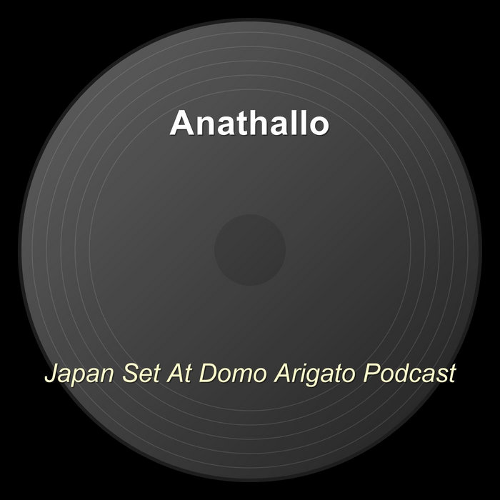 Japan Set At Domo Arigato Podcast | Anathallo