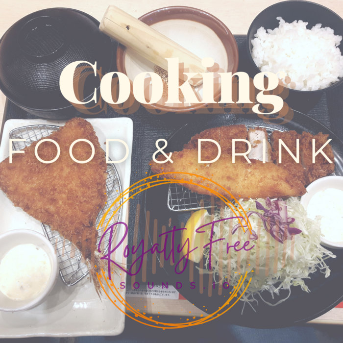 Food & Drink - Cooking | Royalty Free Sounds