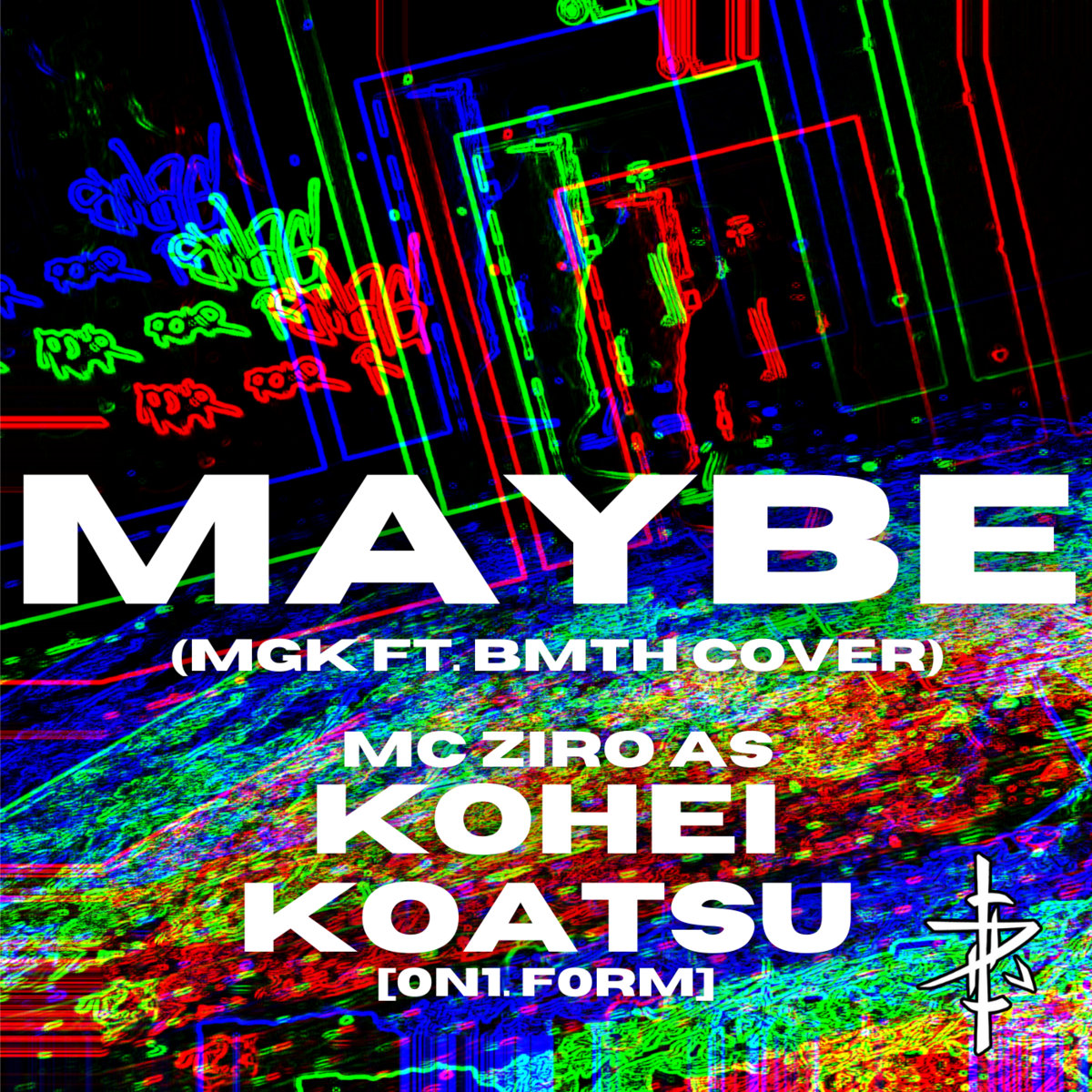 Maybe (Machine Gun Kelly feat. Bring Me The Horizon Cover) | Kohei ...