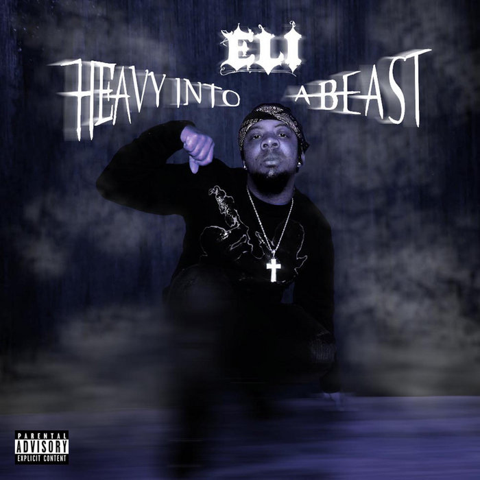 Heavy Into A Beast | Elilatrell