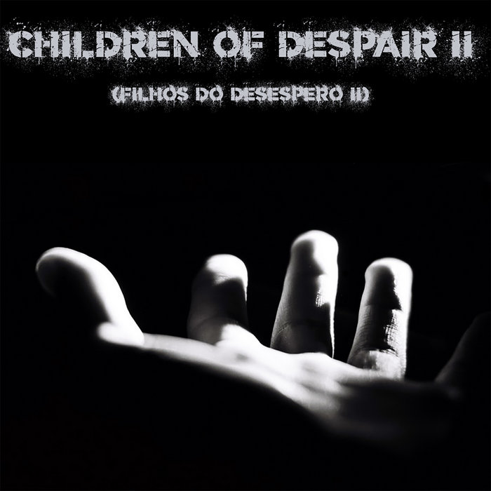Children of Despair | Children of Despair