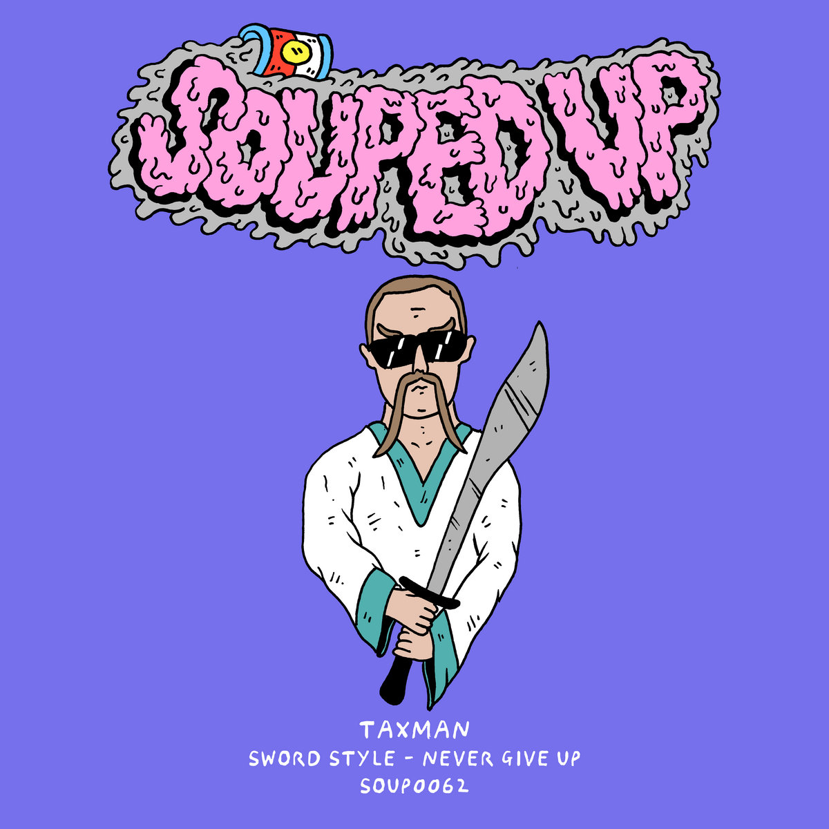 Sword Style / Never Give Up | Souped Up Records