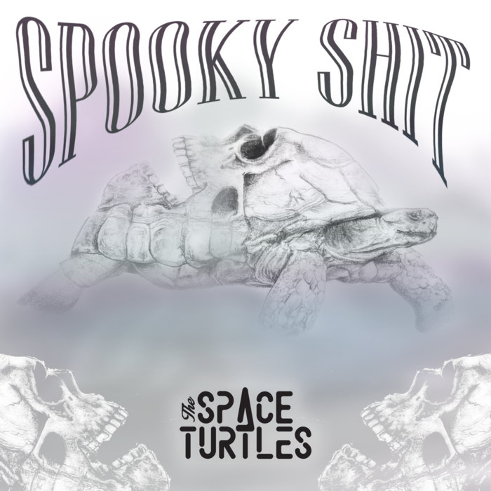 Spooky Shit | The Space Turtles