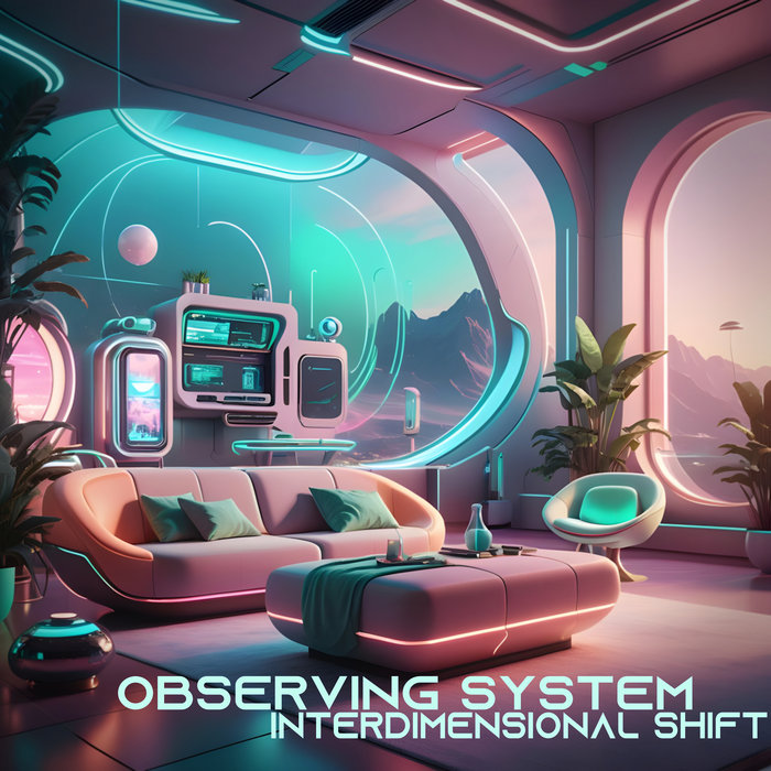 Interdimensional Shift | Observing System