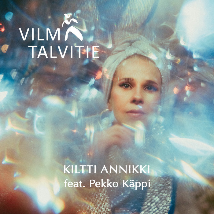 Kiltti Annikki (feat. Pekko Käppi) | Vilma Talvitie