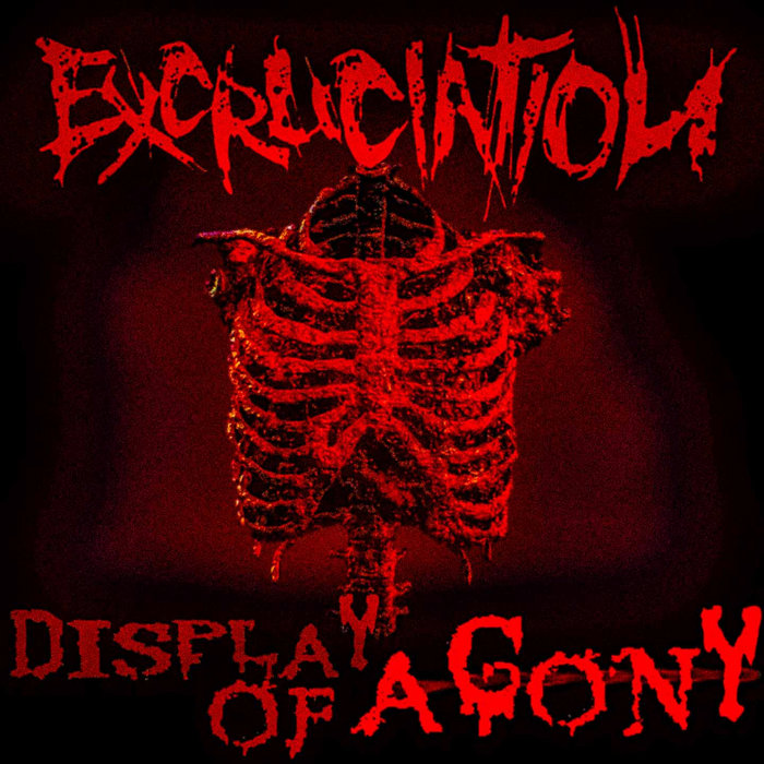 Display of Agony | Excruciation | Kowskull Records