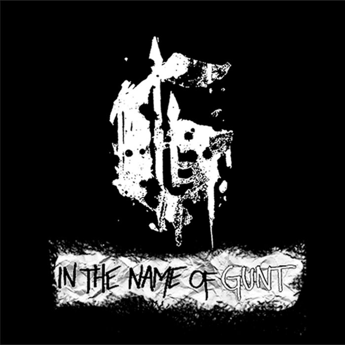 In The Name Of Gunt | Gunt