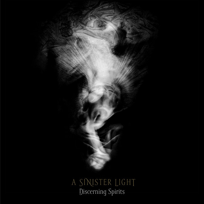 Discerning Spirits | A Sinister Light