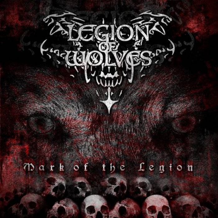 Mark Of The Legion | Legion of Wolves