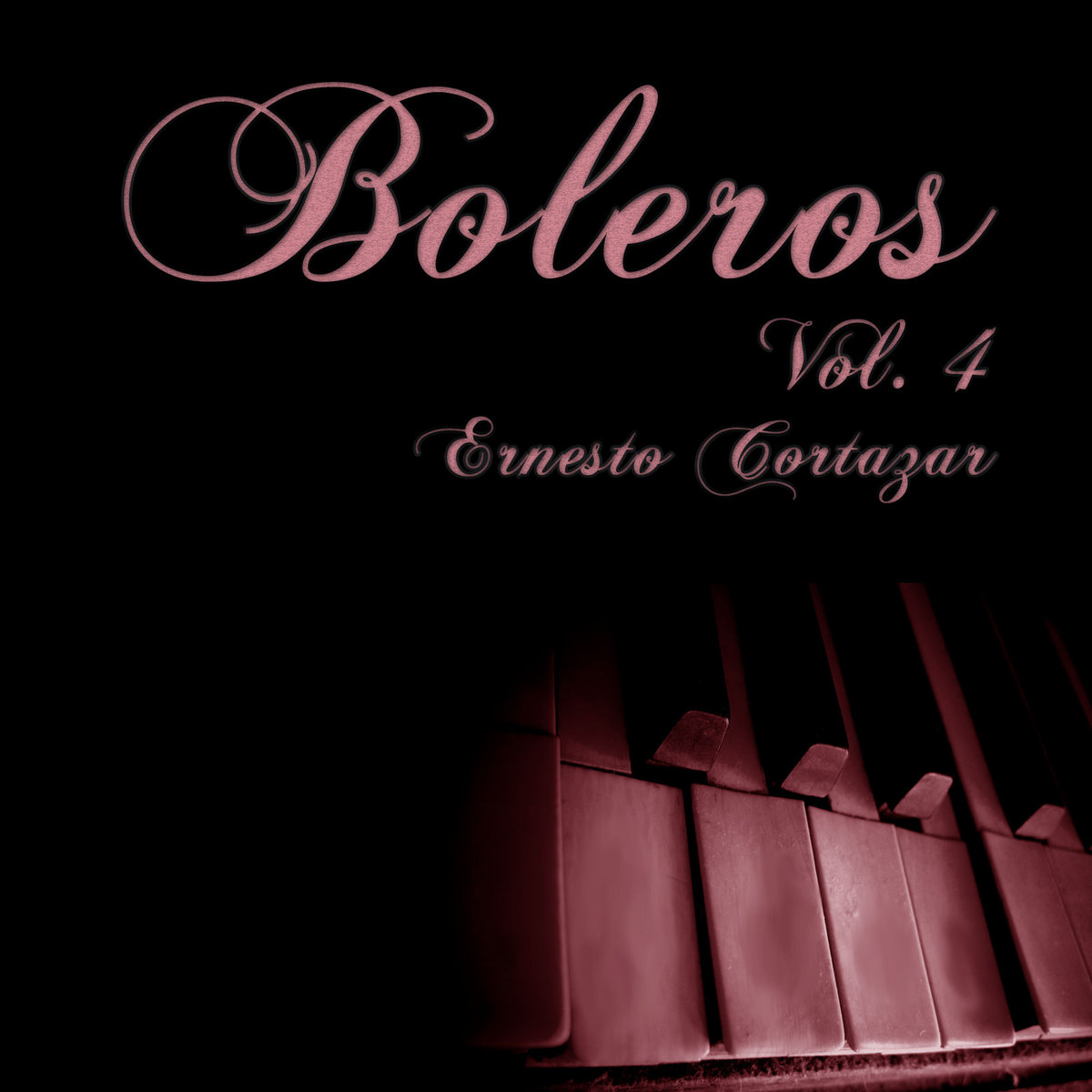 Boleros Vol. 4 | Ernesto Cortazar - Relaxing Piano Music