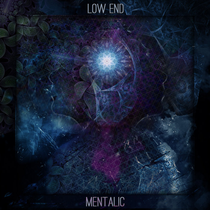 Mentalic | Low End