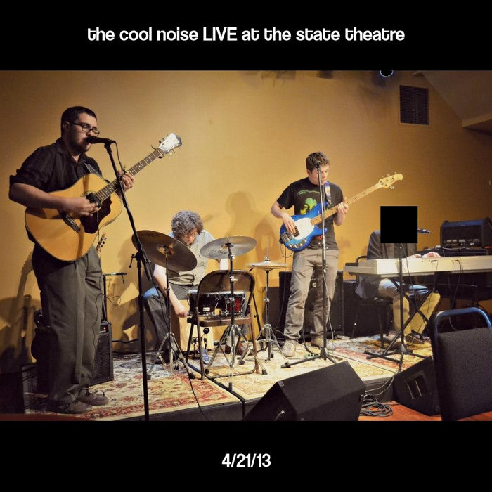 Live at the State Theatre 4/21/13 | The Cool Noise