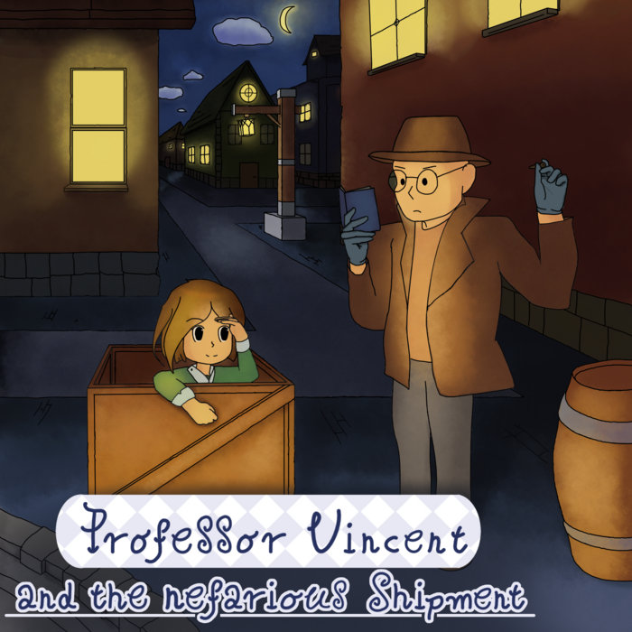 Professor Vincent and the Nefarious Shipment | Lealey