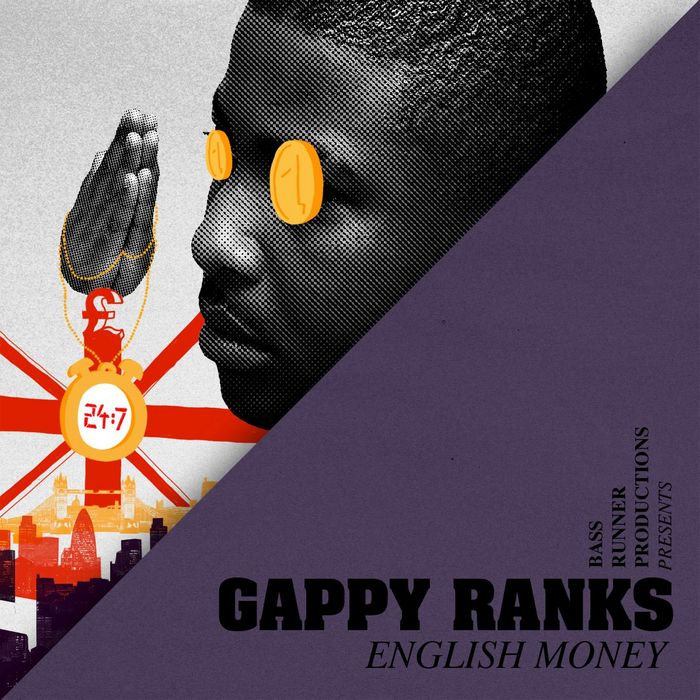 Gappy Ranks - English Money | Bassrunner Music