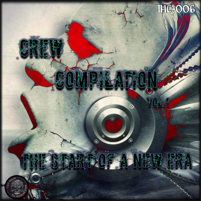THC006 The Crew Comp - Start of a new Era | Various Artists | The ...
