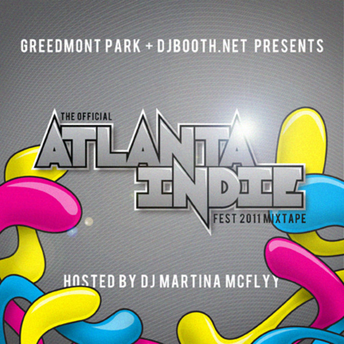 Atlanta Indie Mixtape 2011 | Greedmont Radio
