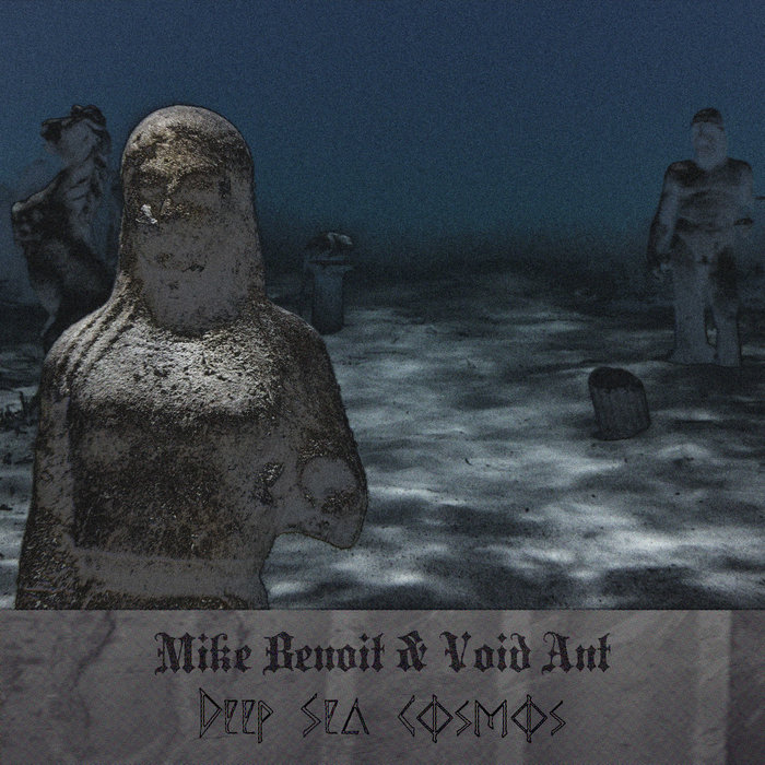 Deep Sea Cosmos | Mike Benoit & Void Ant | Void Ant