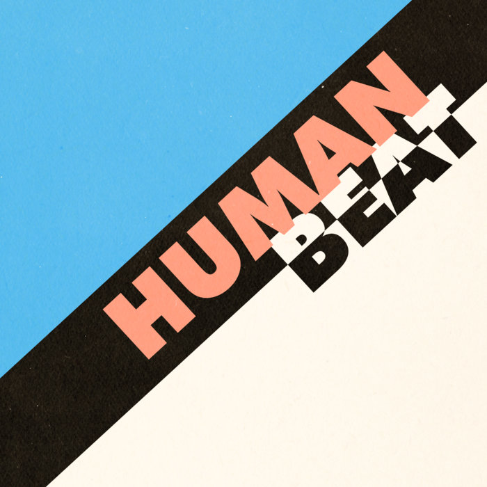Human Beat | Human Beat | Earth Libraries