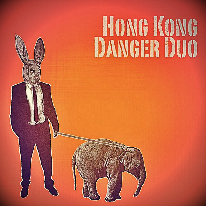 Hong Kong Danger Duo | Hong Kong Danger Duo