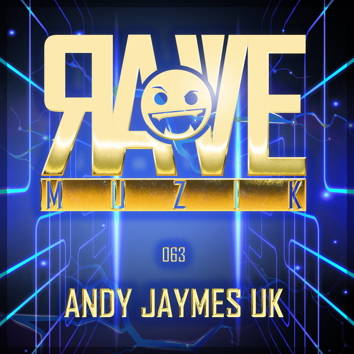 Rave Muzik 063 | Andy James (UK) | Rave Muzik