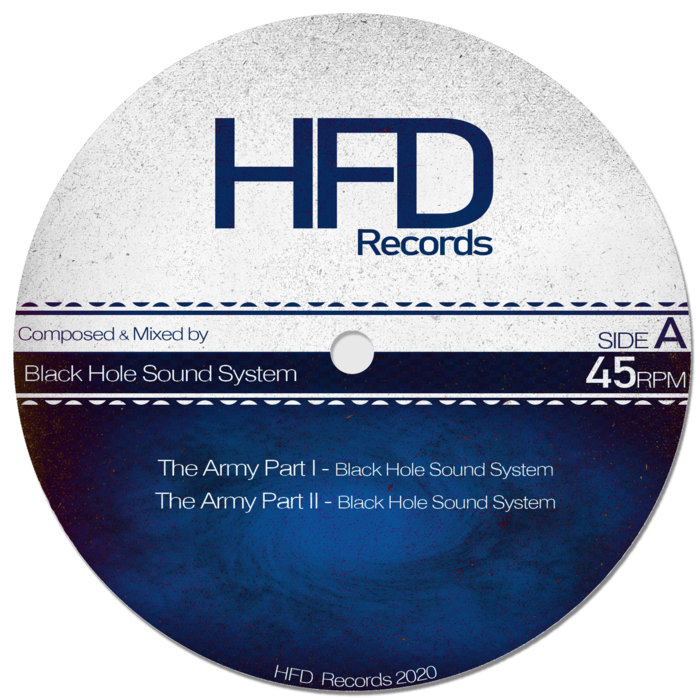 The Army | Black Hole Sound System | HFD Records
