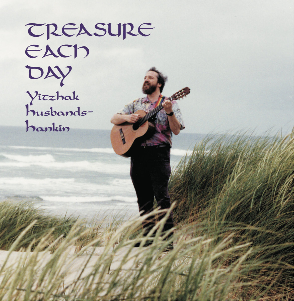 Treasure Each Day | Yitzhak Husbands-Hankin
