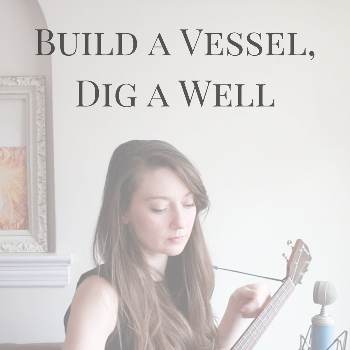 Build a Vessel, Dig a Well | Tiffany Topol