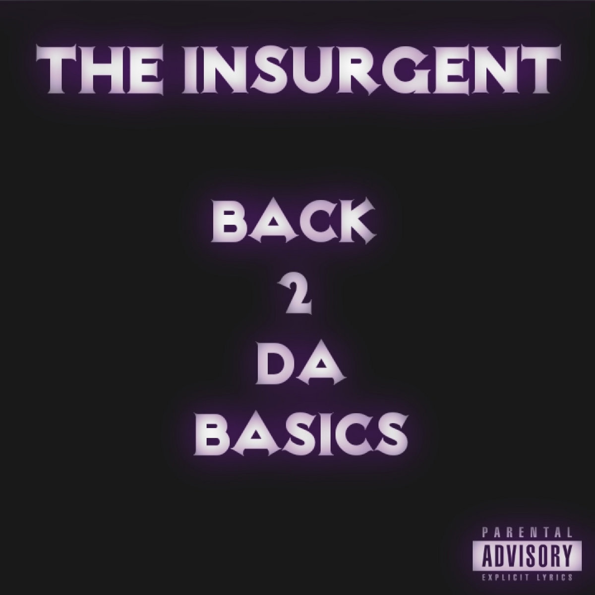Back 2 Da Basics Ft. Paulo Mac (Produced by The Insurgent) | The Insurgent