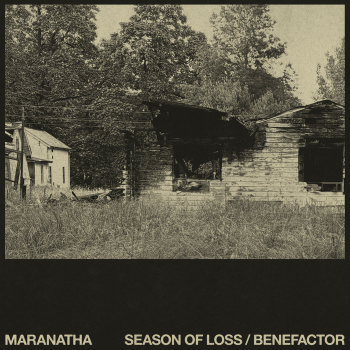 Season of Loss / Benefactor | Maranatha
