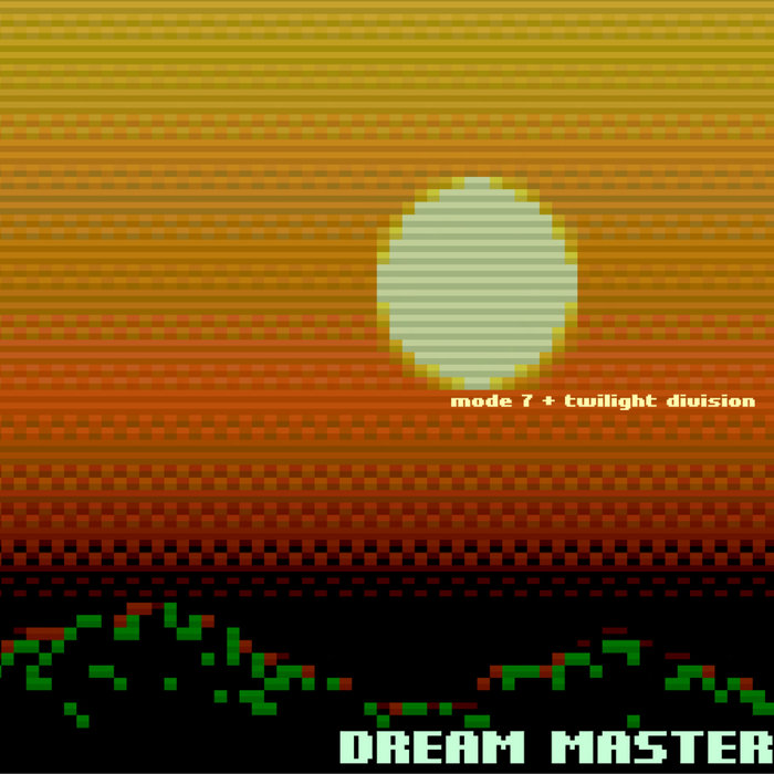 Dream Master | Mode 7 | Game Music 4 All
