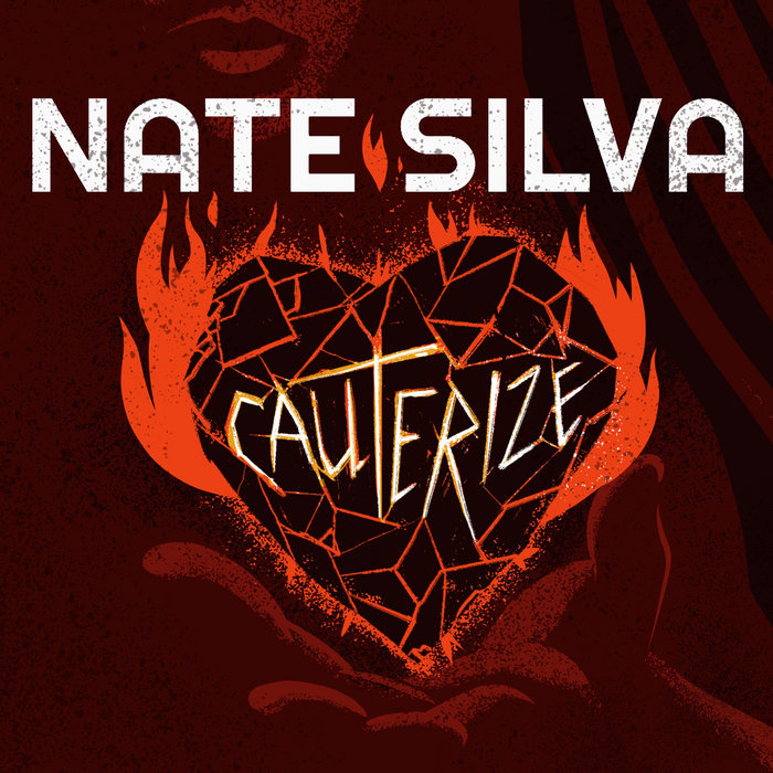 CAUTERIZE (single) | NATE SILVA