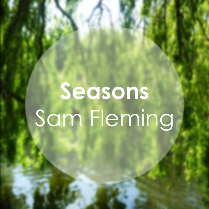 Seasons | Sam Fleming