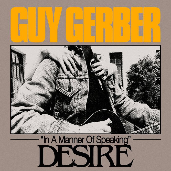 In A Manner Of Speaking | Guy Gerber & Desire | Guy Gerber