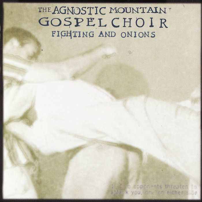 Fighting and Onions | Agnostic Mountain Gospel Choir