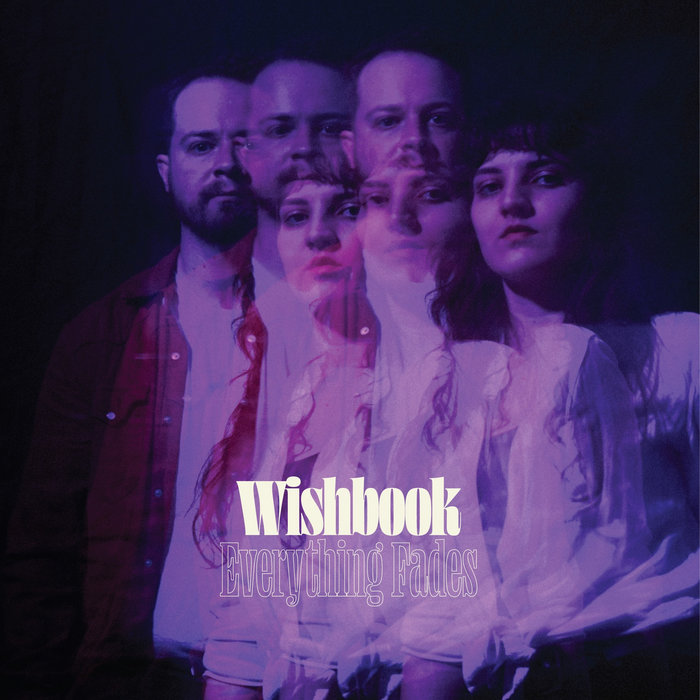 Everything Fades | Wishbook