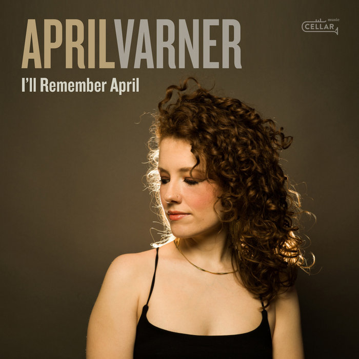 I'll Remember April | April Varner