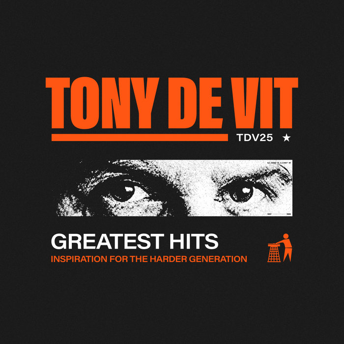 TDV 25 - Tony De Vit Greatest Hits | Tony De Vit | Tidy Trax