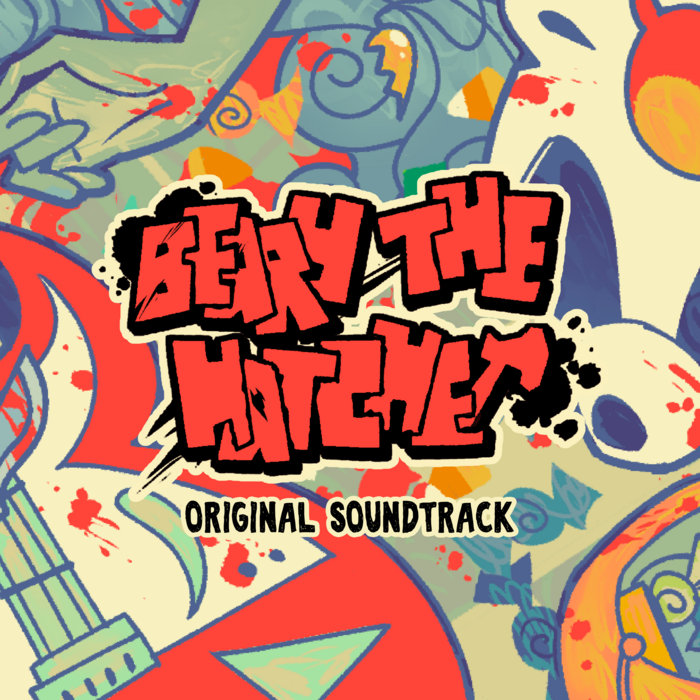 Beary The Hatchet: Original Soundtrack | Rom M