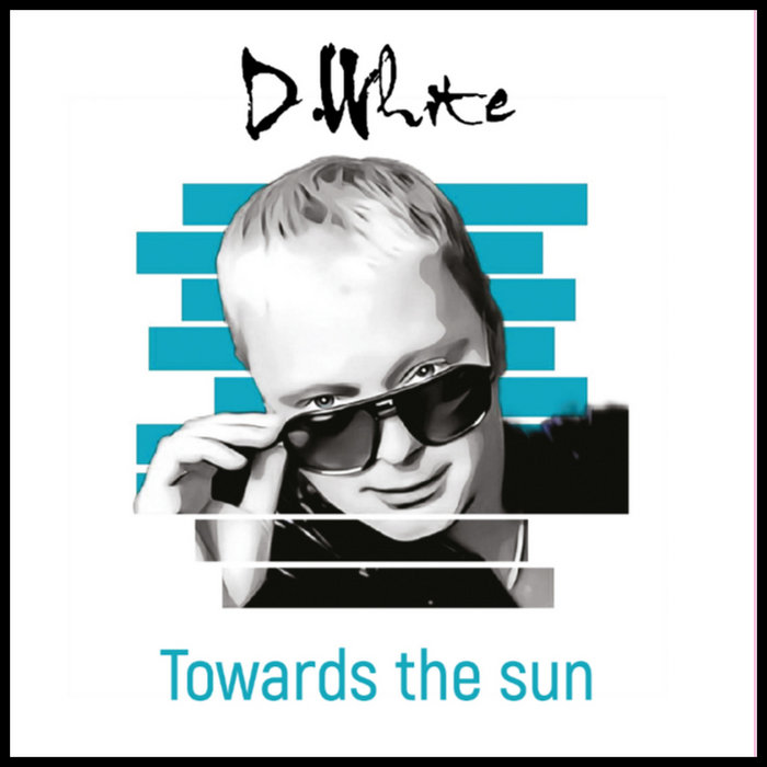 Towards the sun | D.White