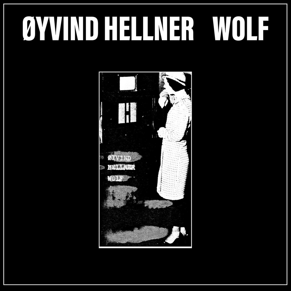 Wolf: 40th Anniversary Edition | ØYVIND HELLNER | Zen Feedbacker